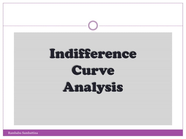 Indifference curve analysis | PPT
