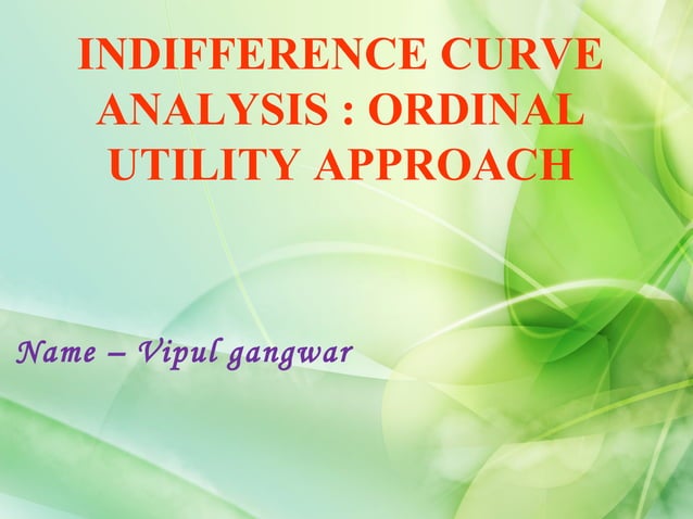 Indifference curve analysis ordinal utility approach | PPT