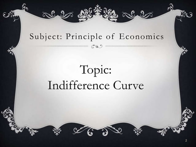 Presentation on Indifference Curve | PPT