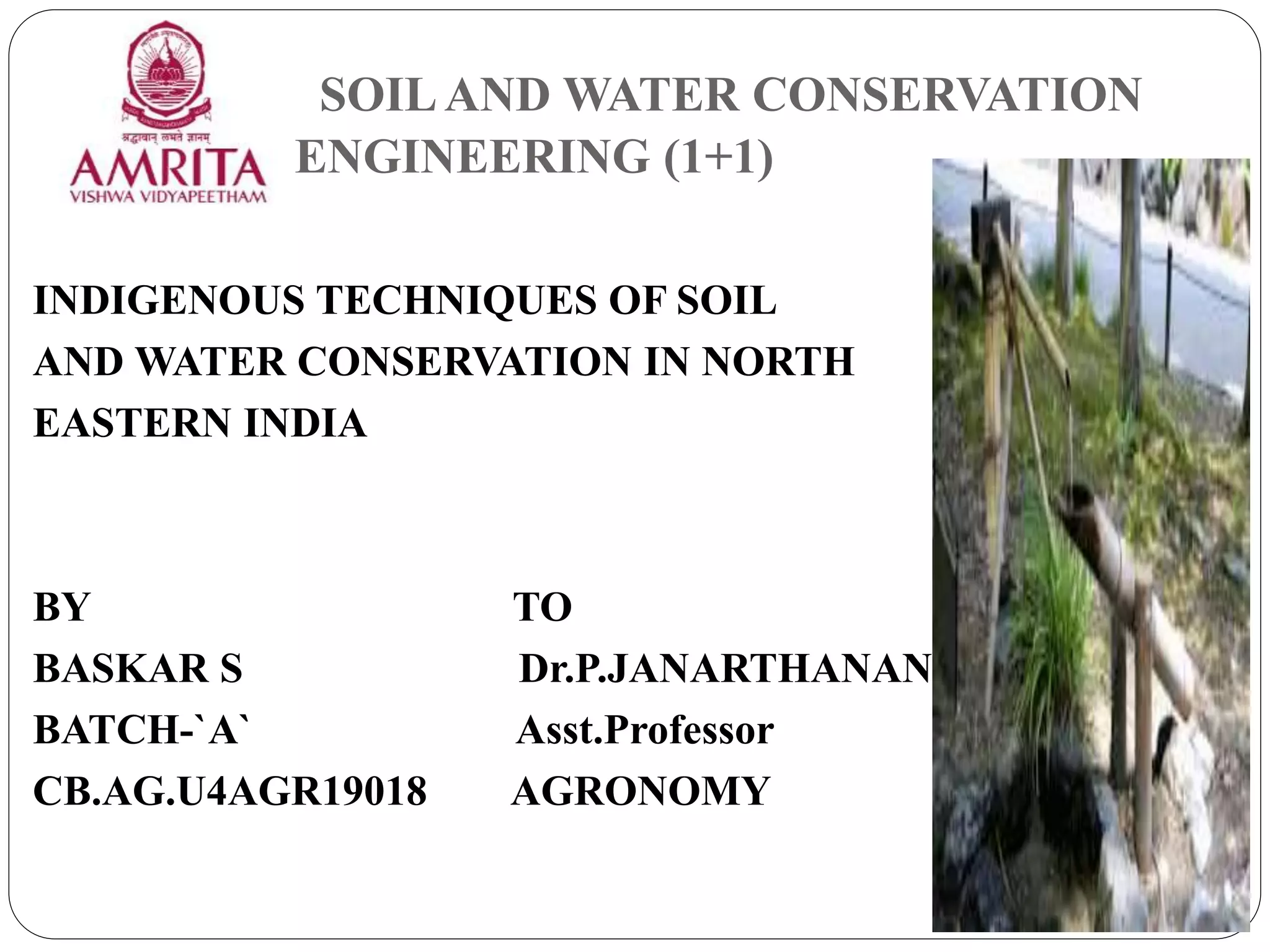 Indigenous soil & water conservation techniques | PPTX
