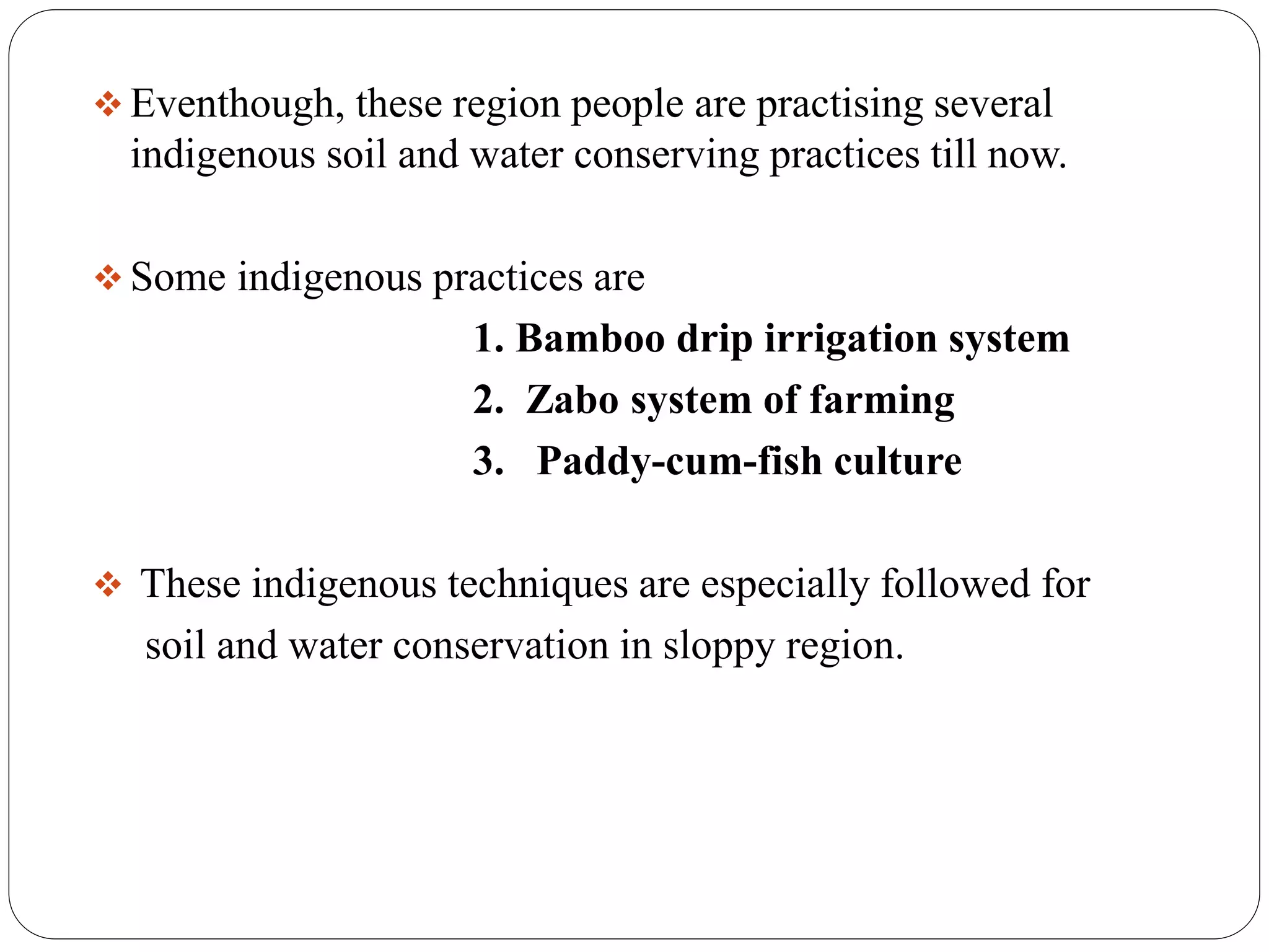 Indigenous soil & water conservation techniques | PPTX
