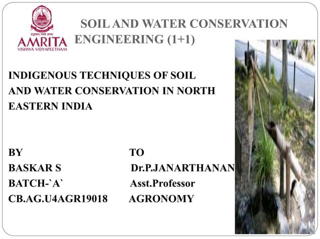 Indigenous soil & water conservation techniques | PPTX | Agriculture ...