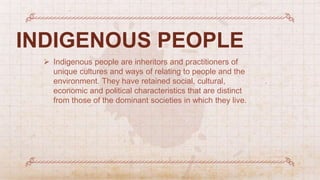 INDIGENOUS COMMUNALITIES PPT in Culture and Society | PPT