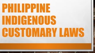 Indigenous-Customary-Laws-Livelihood-and-Technology.ppt.pptx