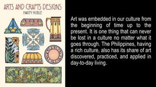 INDIGENOUS ARTS & CRAFTS OF THE PHILIPPINES - EP - FINAL.pptx