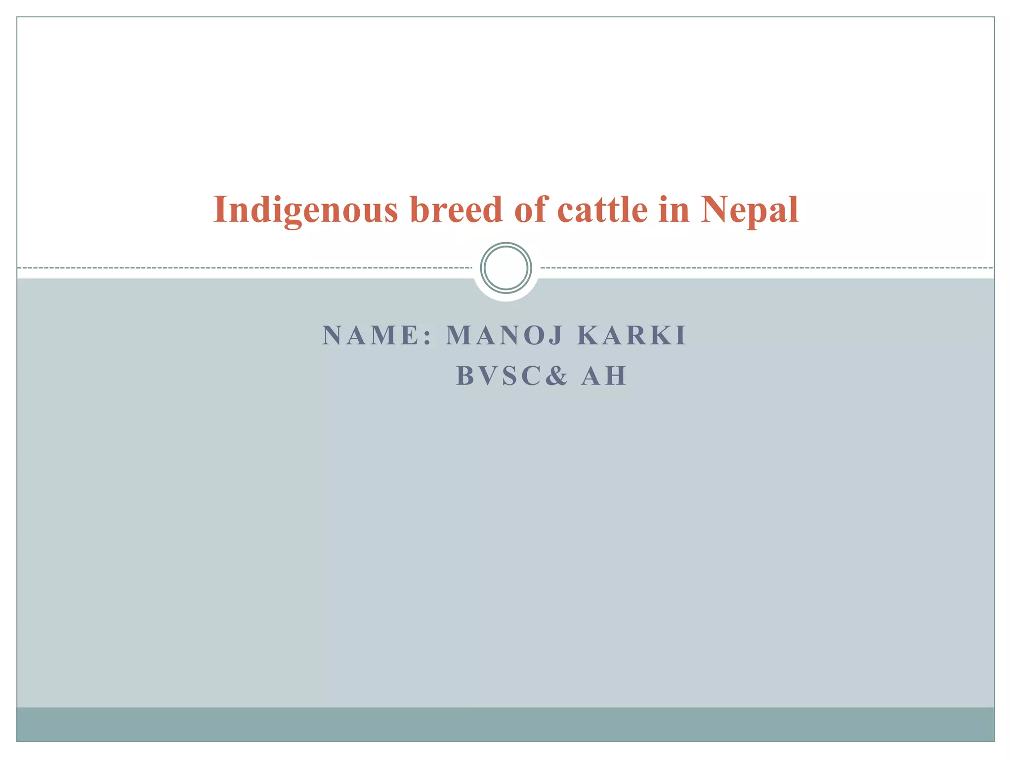 Indigenous breed of cattle in nepal | PPTX