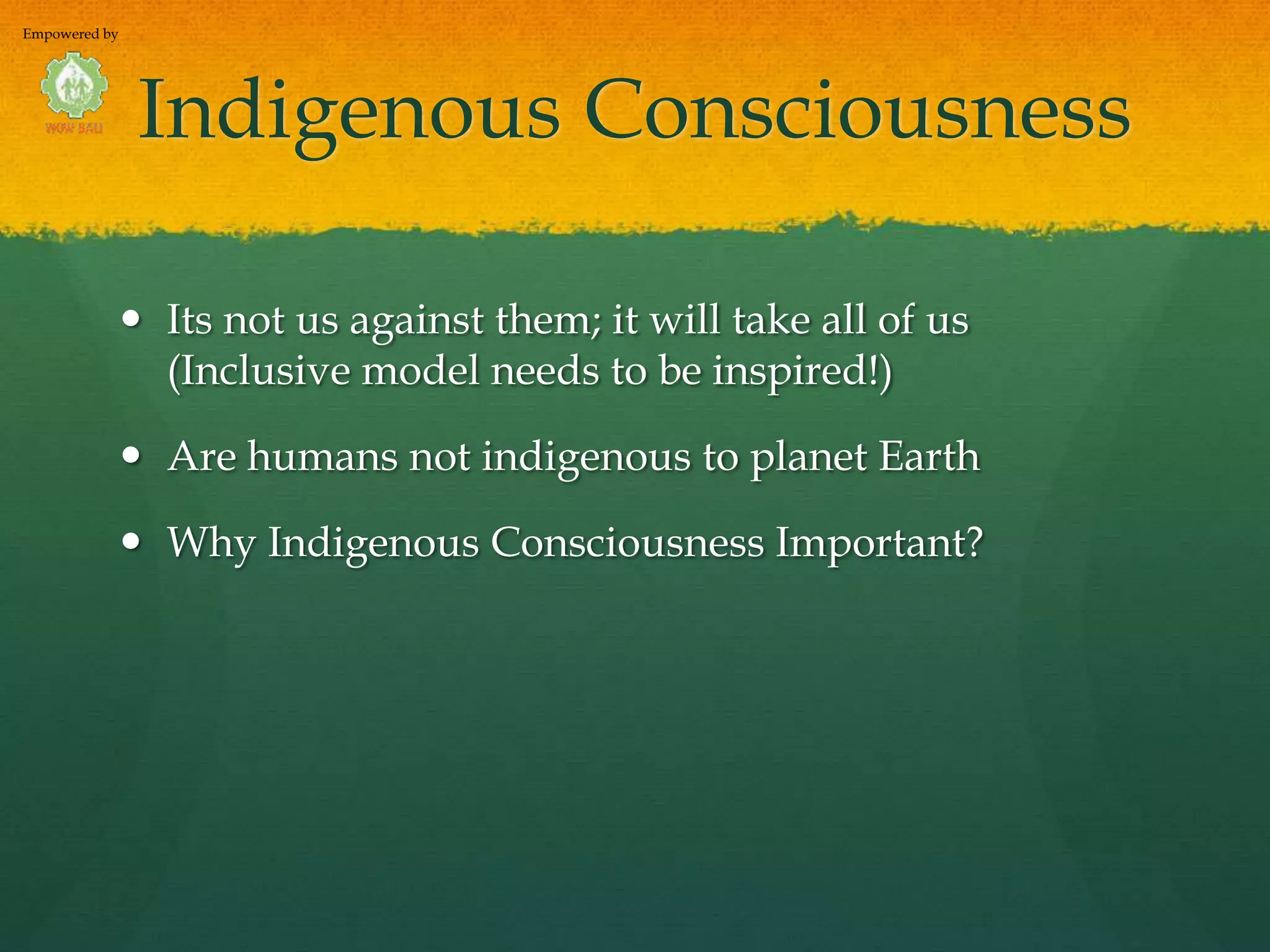 Indigenous Consciousness | PPTX