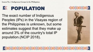 INDIGENOUS GROUPS IN THE PHILIPPINES(L,V,M).pptx
