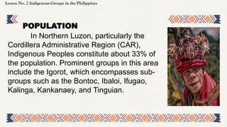 INDIGENOUS GROUPS IN THE PHILIPPINES(L,V,M).pptx
