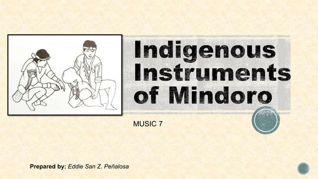 Indigenous Instruments of Mindoro | PPTX