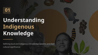 Indigenous Knowledge and Conservation: Bridging Tradition and ...
