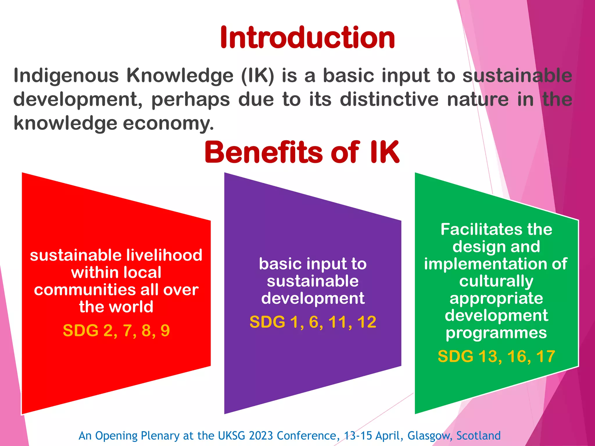 UKSG 2023 - Plenary 1 - Indigenous Knowledge Preservation as a Sign of ...