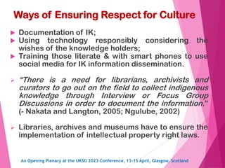 UKSG 2023 - Plenary 1 - Indigenous Knowledge Preservation as a Sign of ...