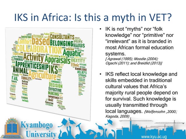 Indigenous Knowledge Systems (IKS) and formal Vocational Education and ...