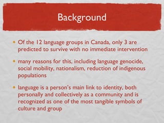 Indigenous language Immersion in Canada | PPT