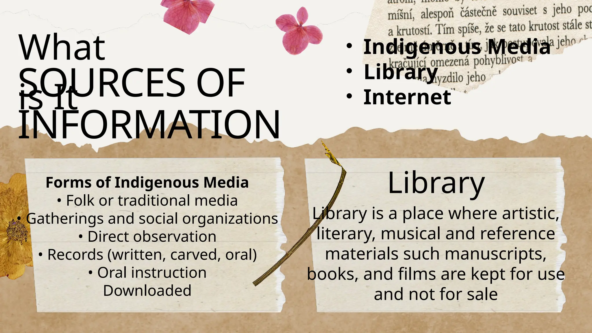 Indigenous Media and Other Sources of Information.pptx
