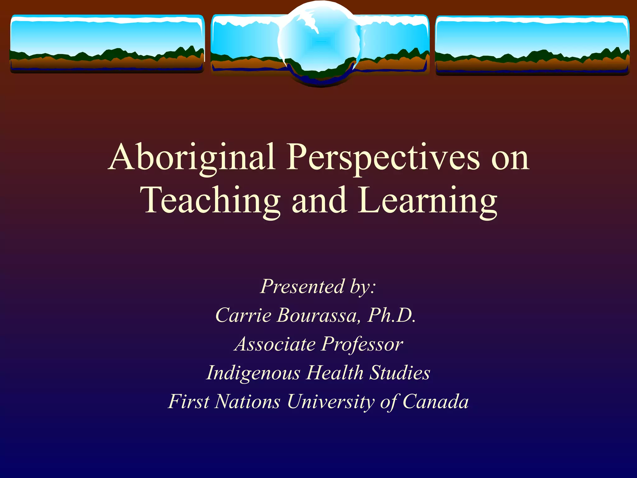 Indigenous pedagogy and learning oct2011 | PPT