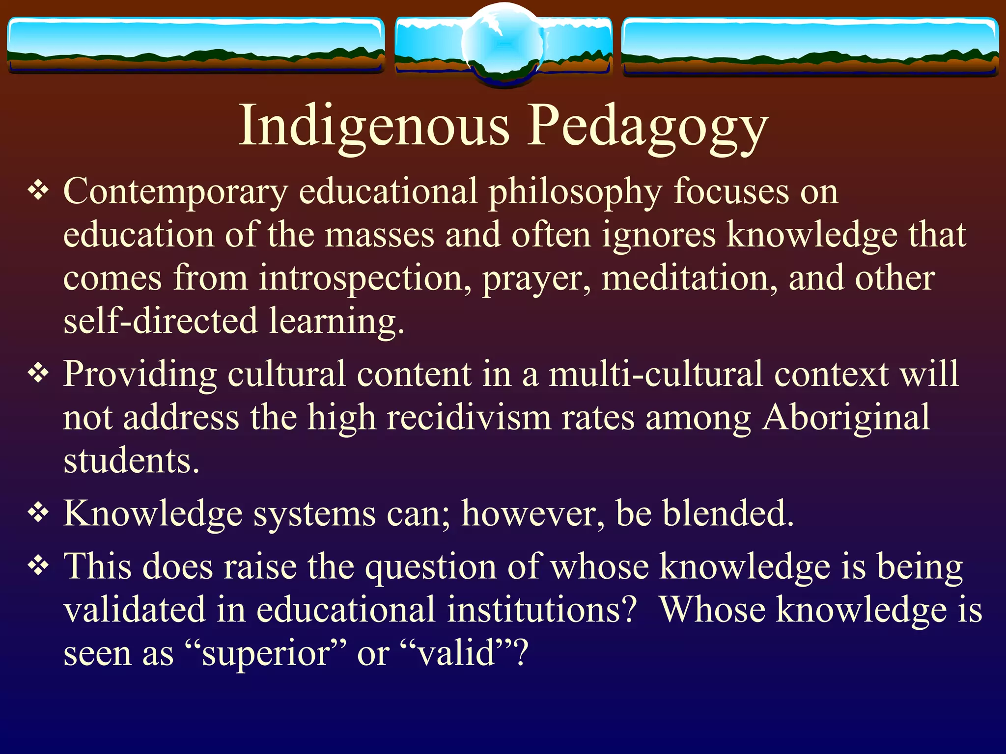 Indigenous pedagogy and learning oct2011 | PPT