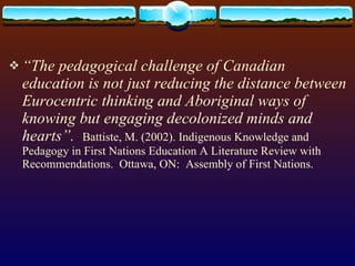 Aboriginal Perspectives on Teaching and Learning | PPT | Education