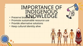 Indigenous People, Knowledge and Sustainable Practcices.pptx