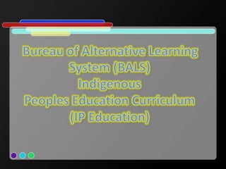 Indigenous peoples education curriculum | PPTX