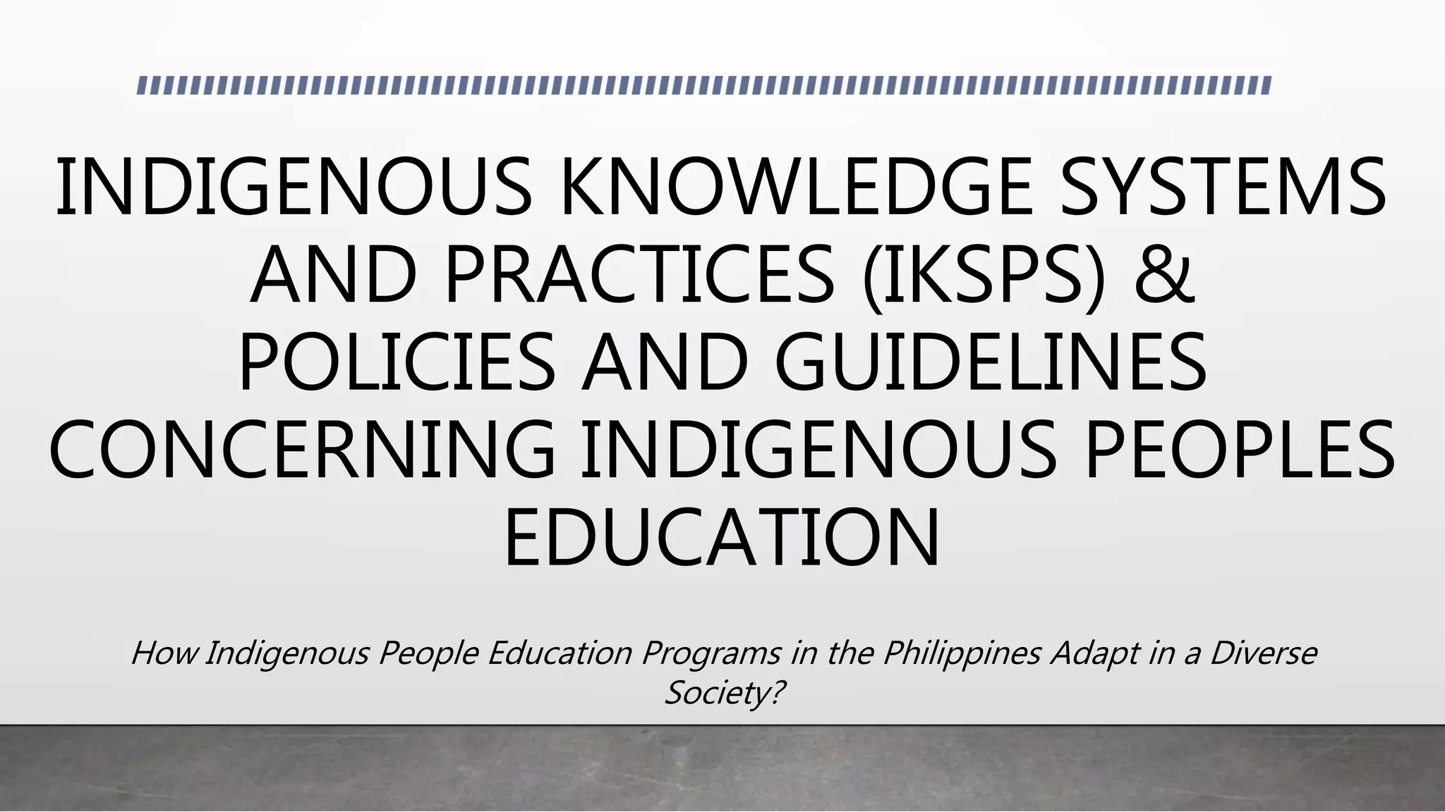 Indigenous Peoples Education Curriculum Framework | PPTX