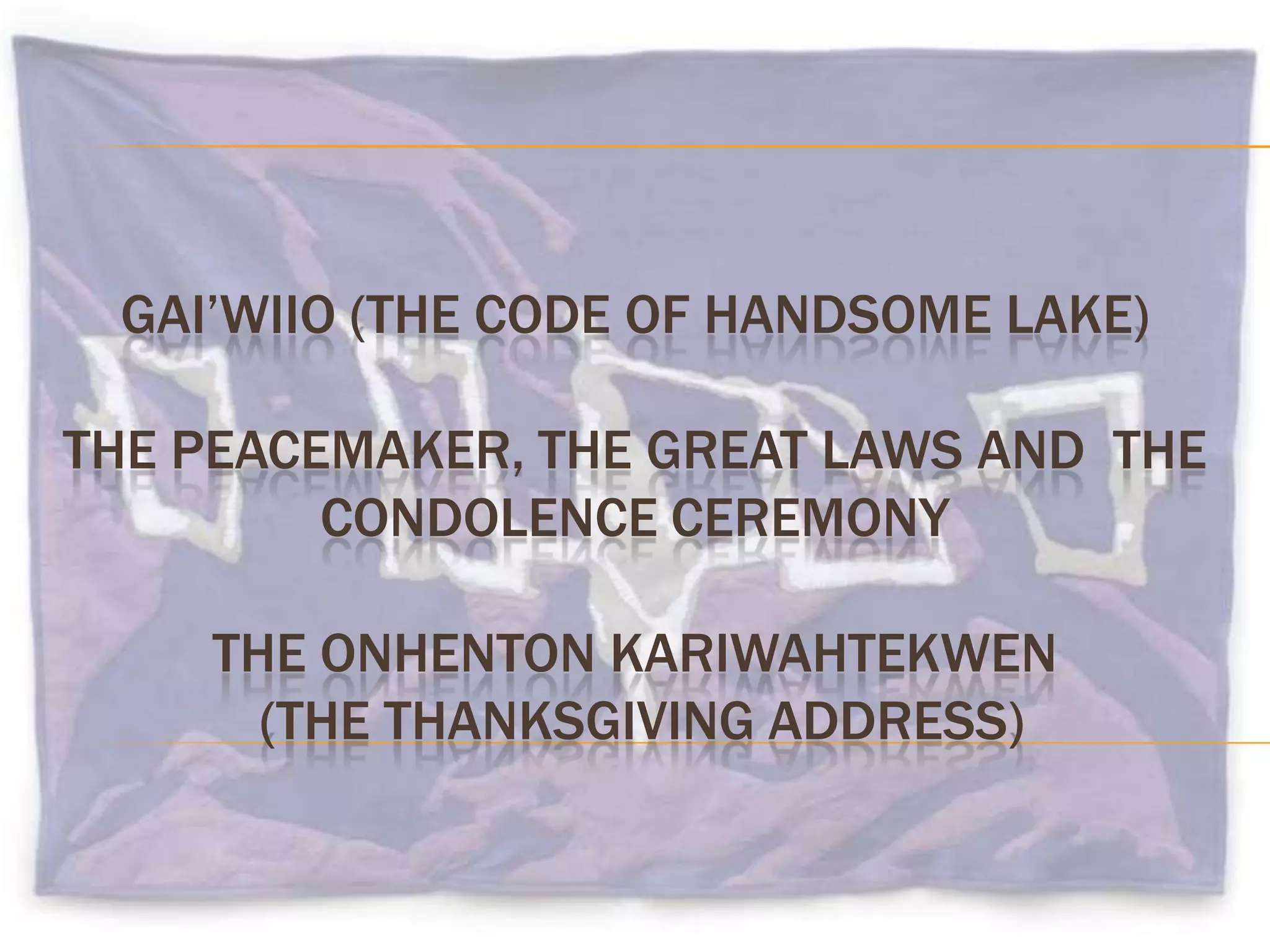 Indigenous presentation the great laws | PPTX