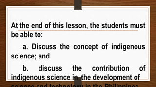 Indigenous Science and Technology in the Philippines.pptx