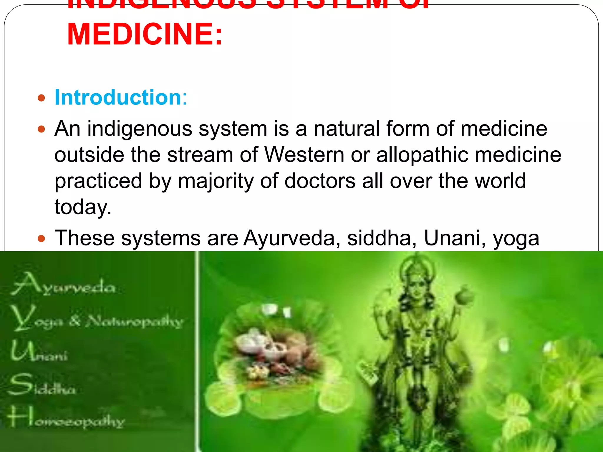 Indigenous system of medicine | PPTX