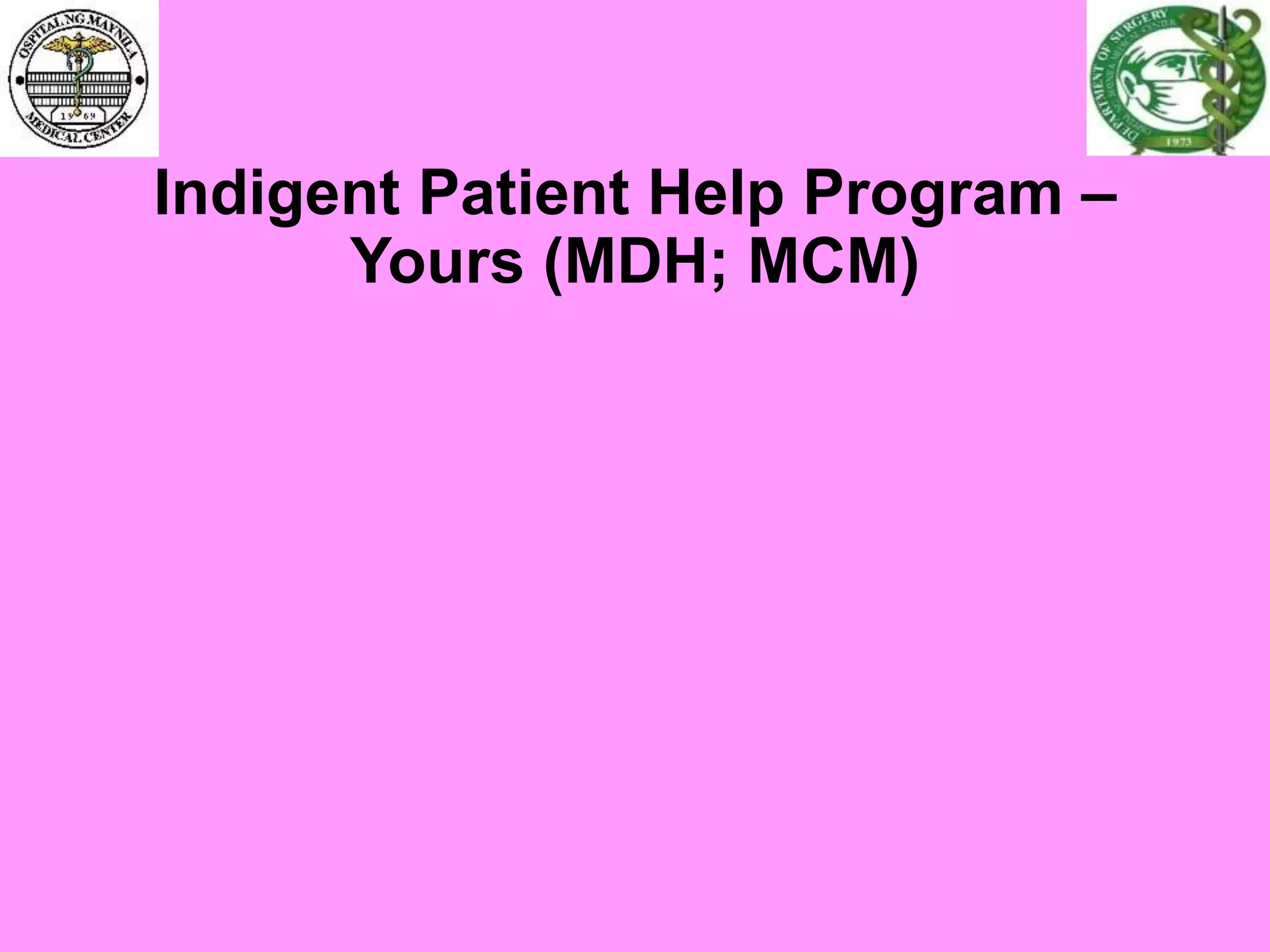 Indigent Patient Help Program - Mine, Ours, Yours | PPTX