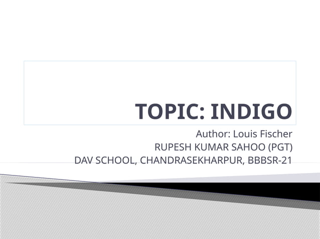 INDIGO Class 12 ENGLISH, Dav Chandrasekharpur | PPTX | Hinduism ...