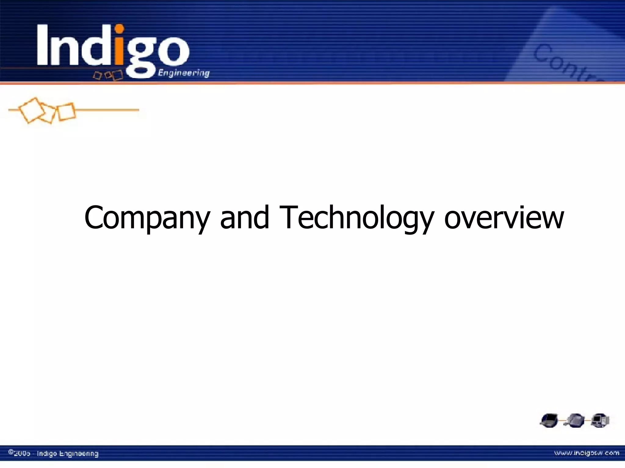 Indigo Product And Technology Overivew 2005 | PPT