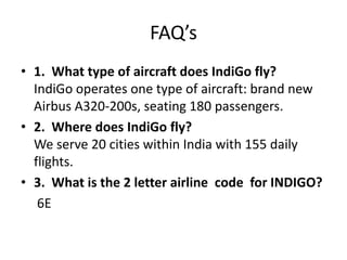 Indigo airlines | PPTX | Air Travel | Travel Type