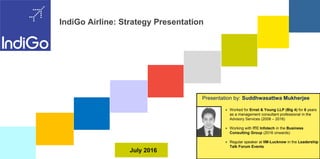 IndiGo Airline Strategy_PPT by Suddhwasattwa Mukherjee | PDF