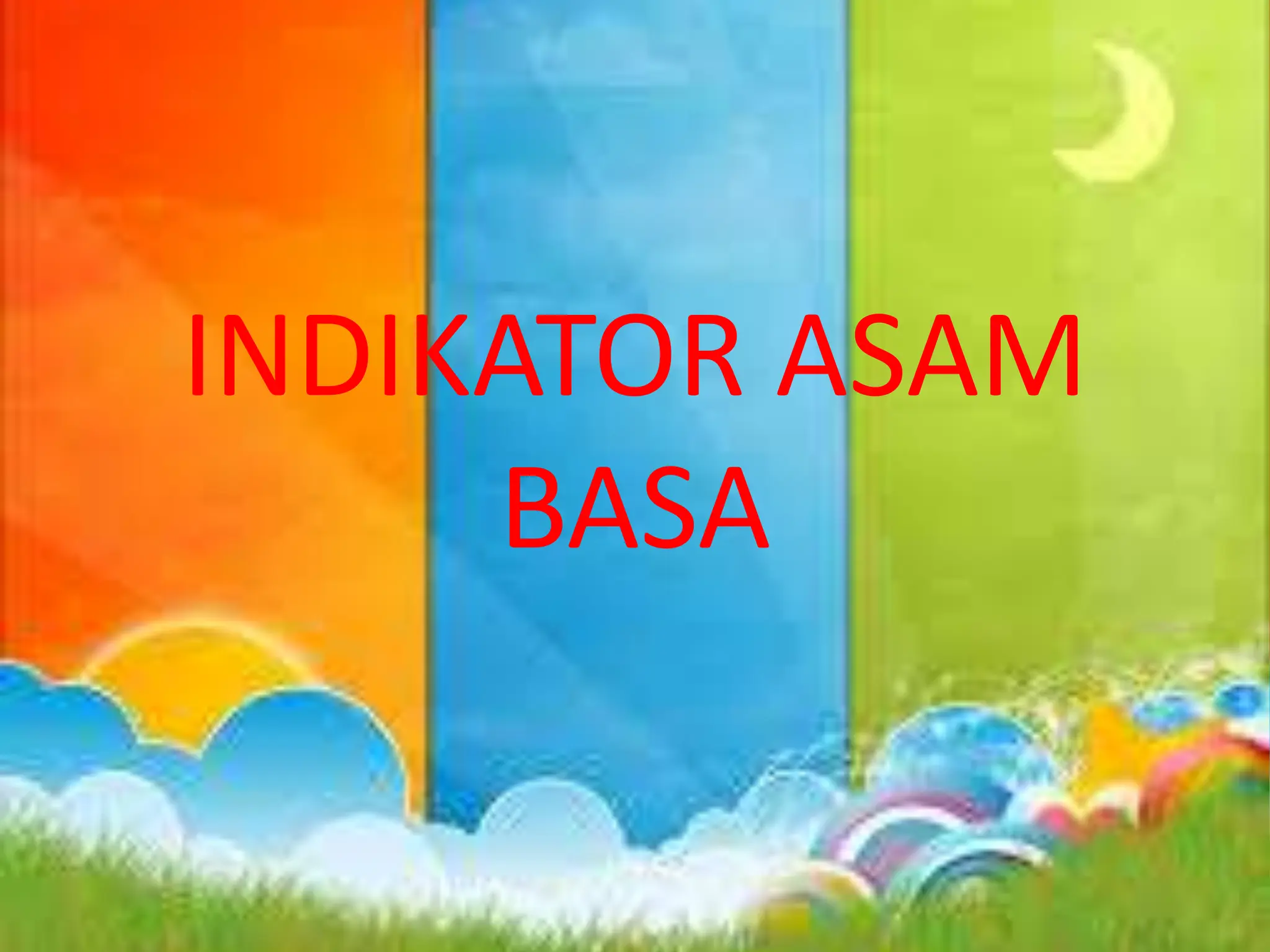 INDIKATOR ASAM BASA DENGAN MENGGUNAKAN BAHAN KIMIA.pptx