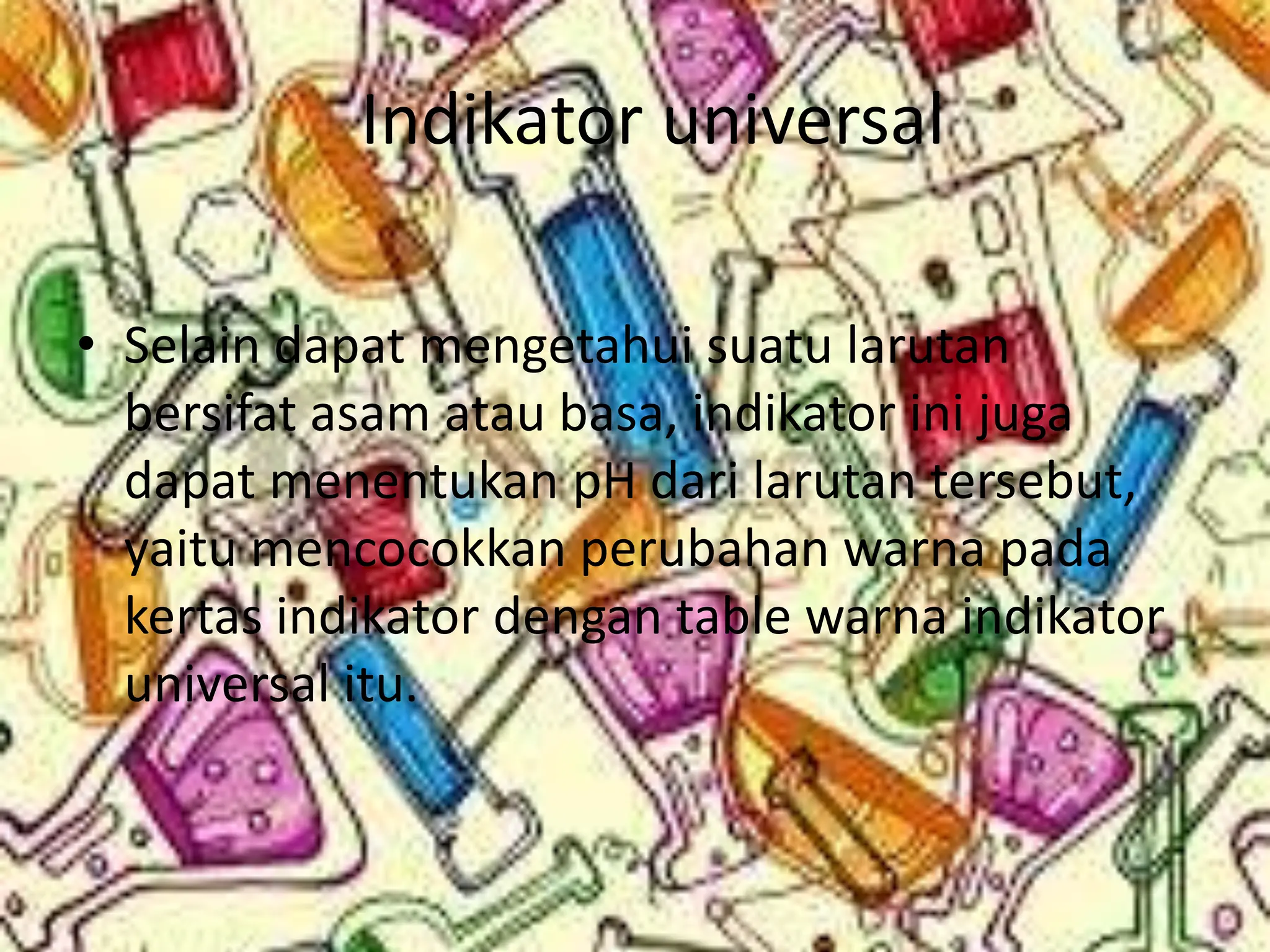 INDIKATOR ASAM BASA DENGAN MENGGUNAKAN BAHAN KIMIA.pptx