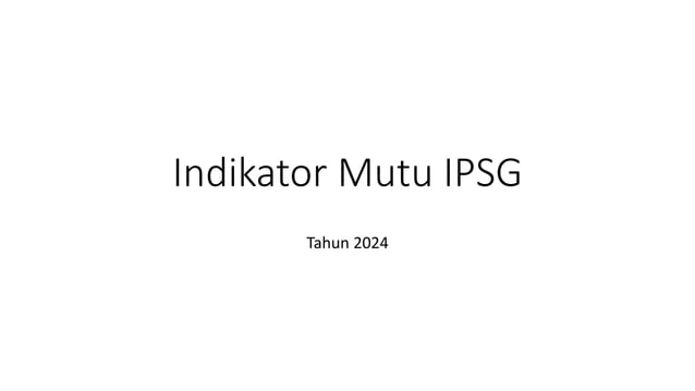 Indikator IPSG Power Point 2024 apr.pptx