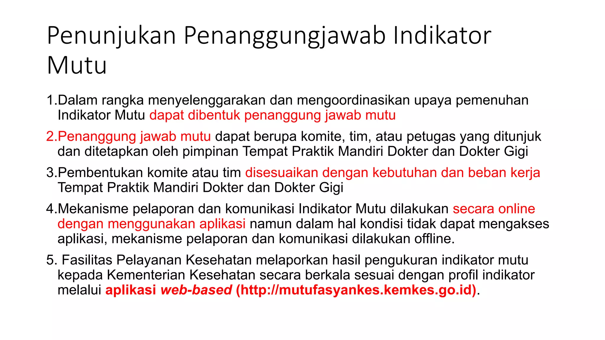 Indikator Mutu Praktek Dokter dan Dokter Gigi Mandiri.pptx