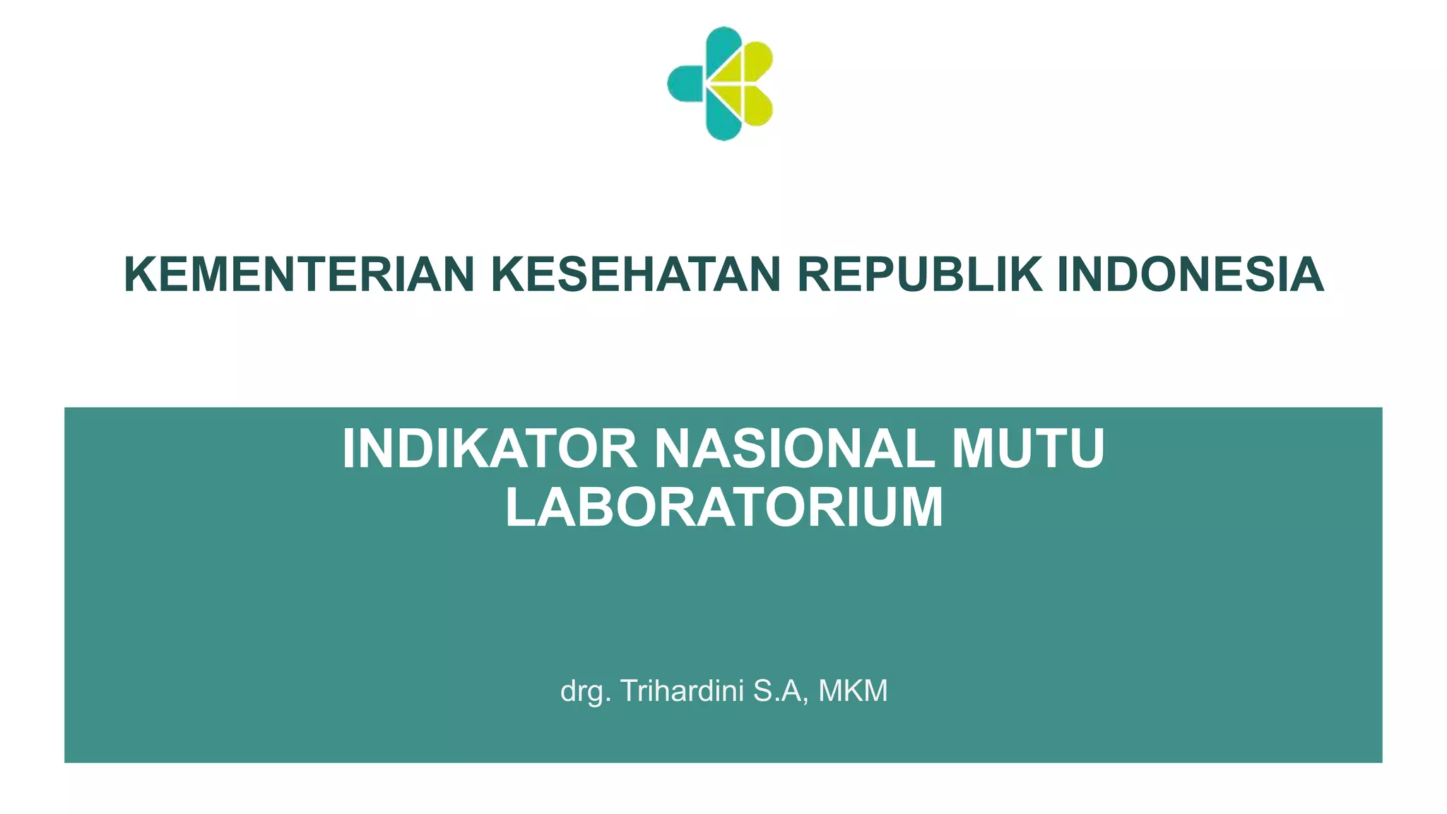 Indikator Nasional Mutu LabKes.pptx