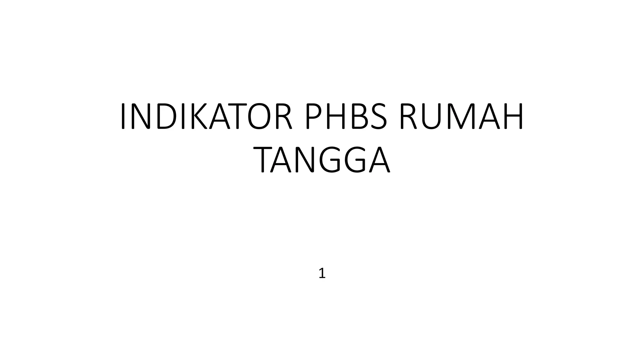 Leaflet INDIKATOR PHBS RUMAH TANGGA.pptx