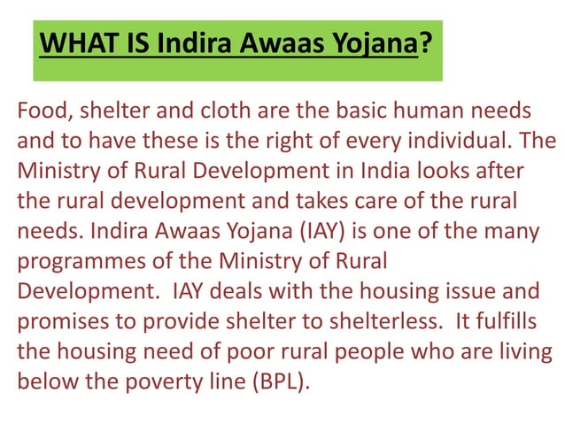 Indira awaas yojana (iay) | PPTX | Debated Sensitive Social Issues ...