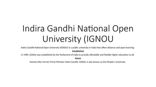 Indira Gandhi National Open University (IGNOU.pptx
