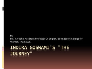 Indira goswami's journey | PPTX