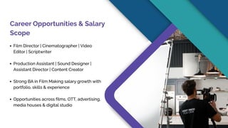 BA in Filmmaking Course Guide | BA in Cinema & Career Scope | PPTX