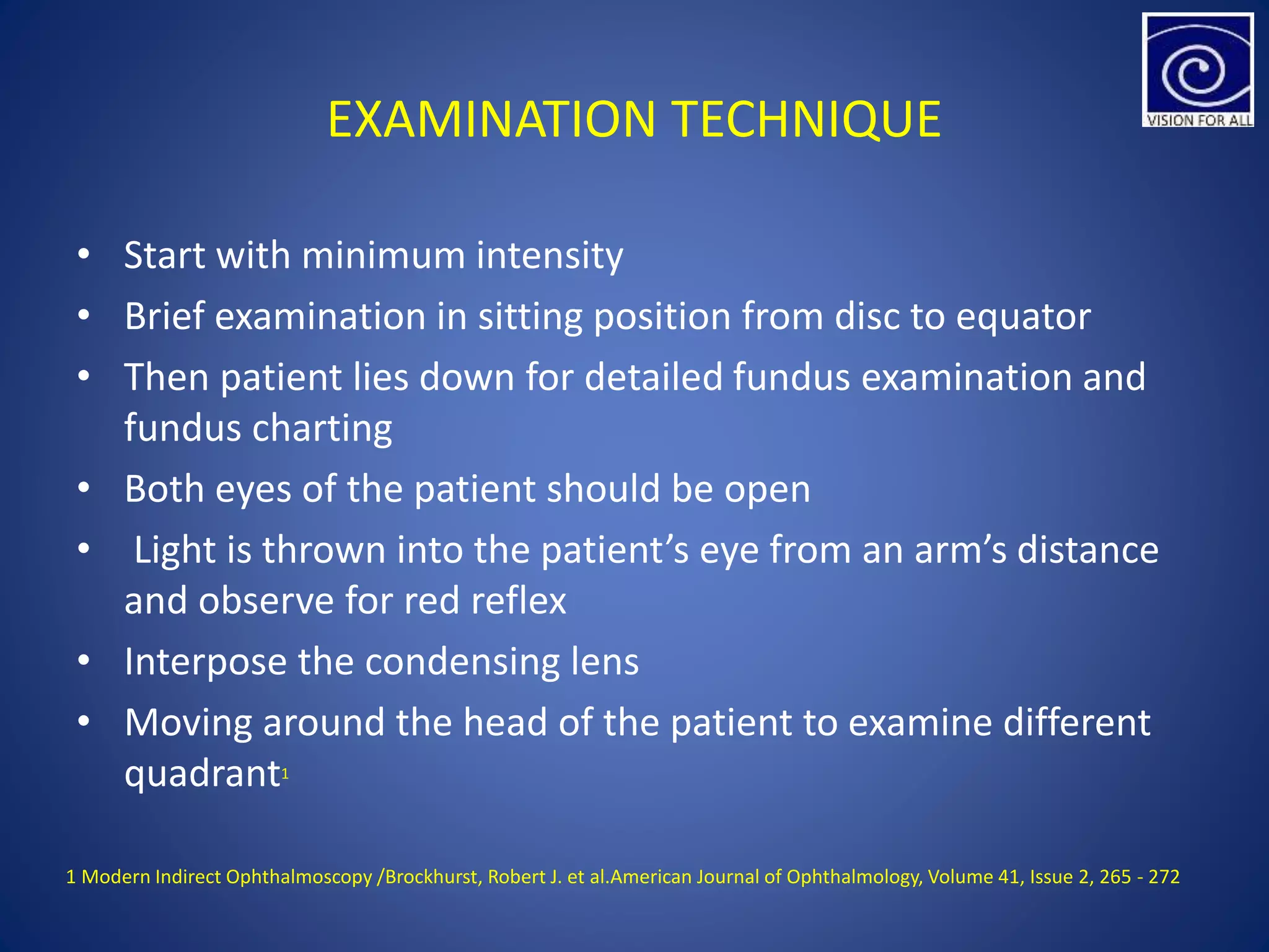 Indirect ophthalmoscopy and fundus drawing | PPTX