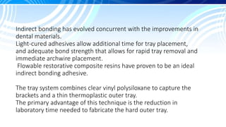 Indirect Bonding with Light-Cured Adhesive.pptx