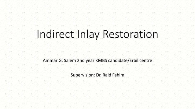indirect inlay restoration.pptx | Dental Health | Diseases and Conditions