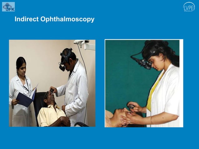 Indirect Ophthalmoscope.pptx | Eye and Vision Conditions | Diseases and ...