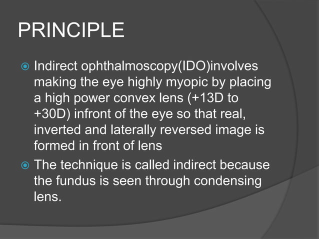 Indirect ophthalmoscopy | PPTX | Eye and Vision Conditions | Diseases ...