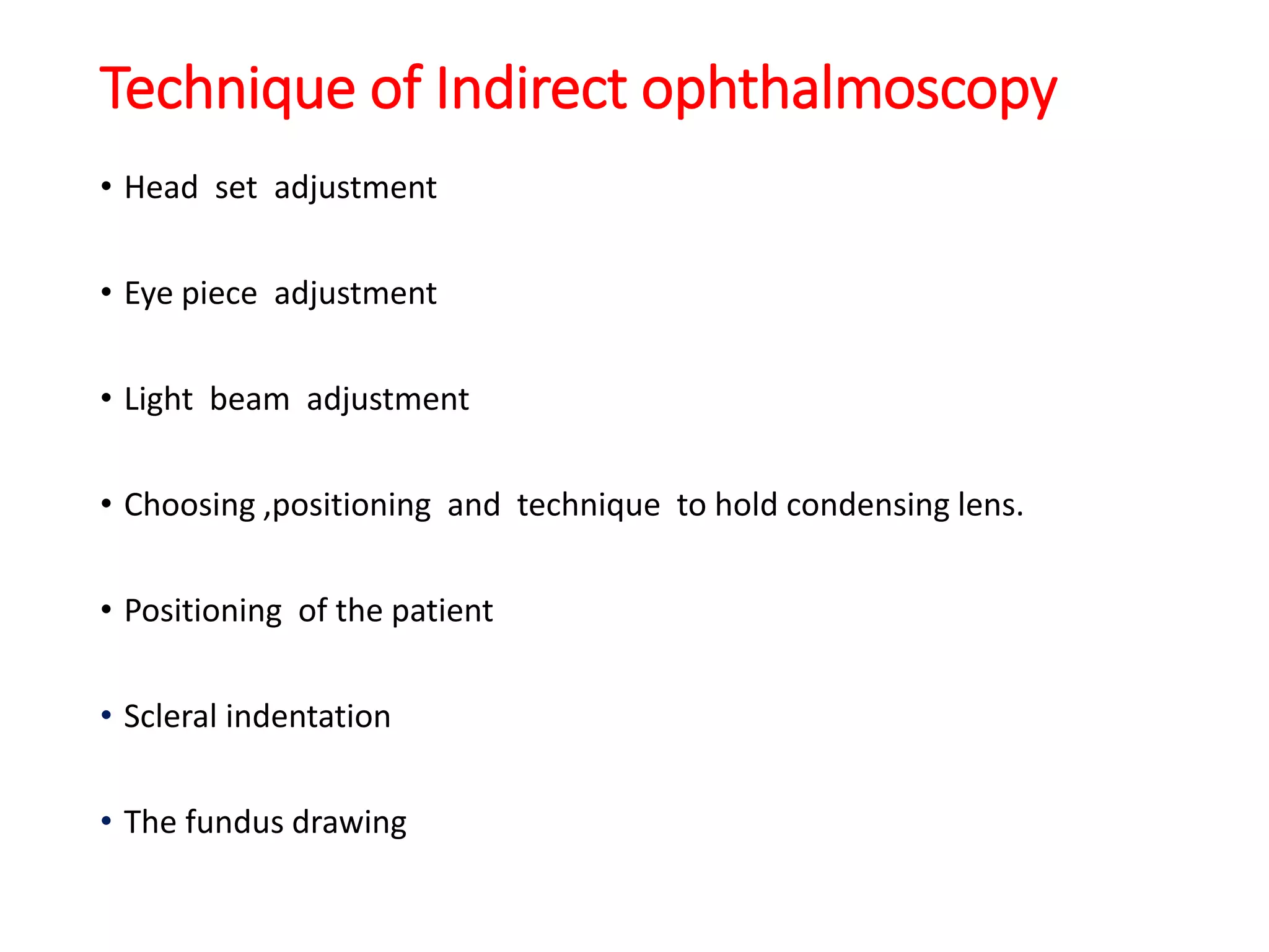 Indirect ophthalmoscopy | PPTX